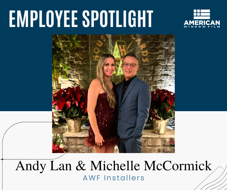 American Window Film Employee Spotlight - Meet Michelle McCormick and Andy Lan